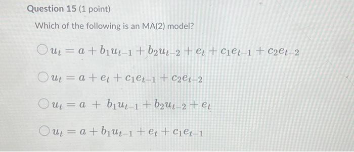 Solved Which of the following is an MA(2) model? | Chegg.com