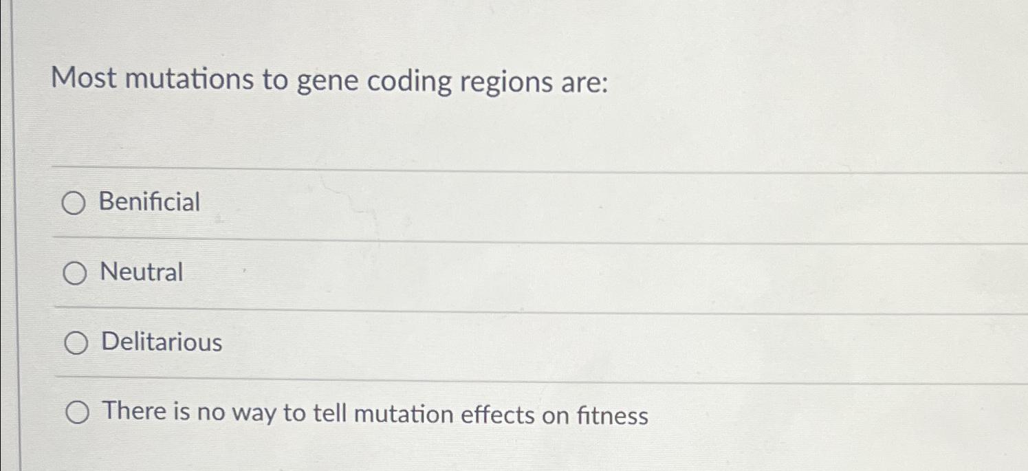 Solved Most mutations to gene coding regions | Chegg.com