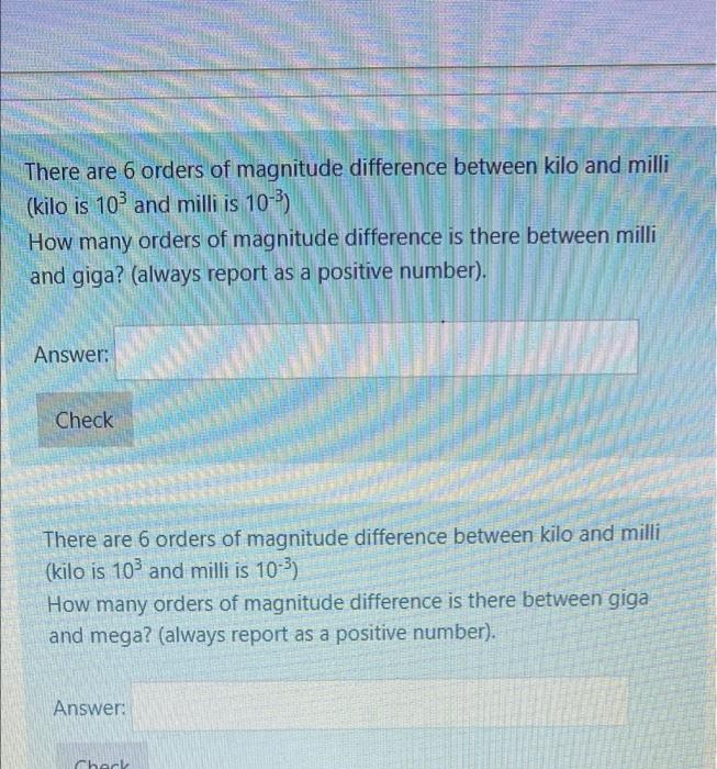 Solved There are 6 orders of magnitude difference between | Chegg.com