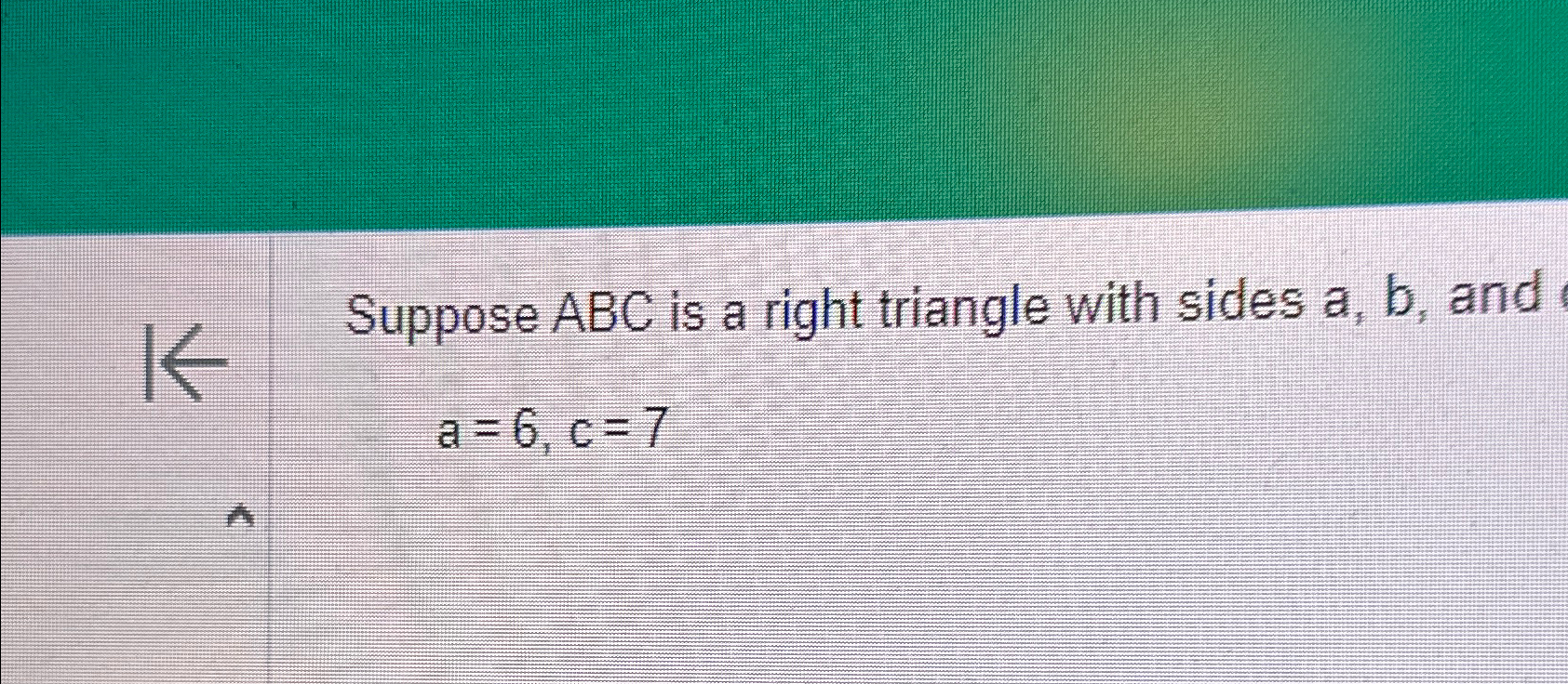 Solved Suppose ABC is a right triangle with sides a,b, | Chegg.com