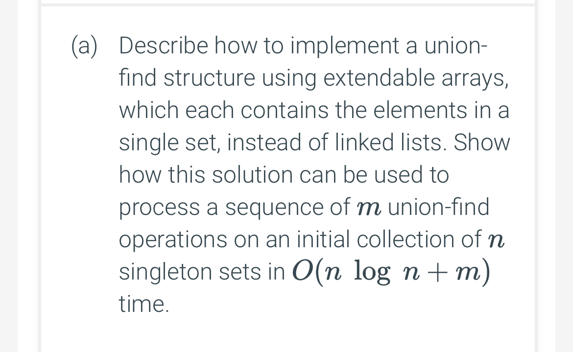 Solved (a) ﻿Describe how to implement a unionfind structure | Chegg.com