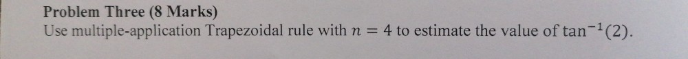 Solved Problem Three (8 Marks) Use multiple-application | Chegg.com