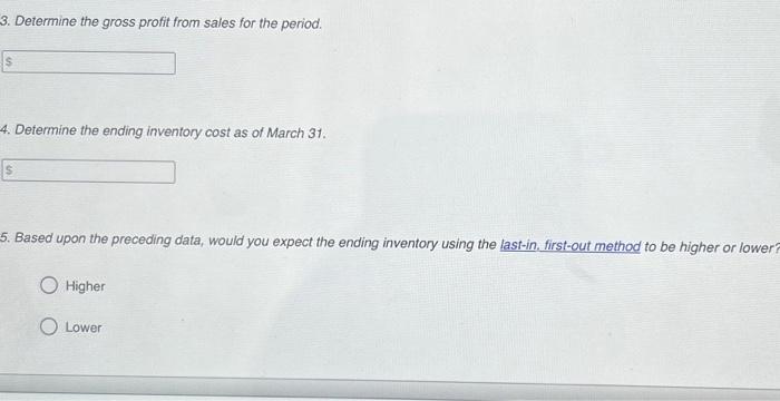 Solved LOWER unit cost first in the Cost of Goods Sold | Chegg.com