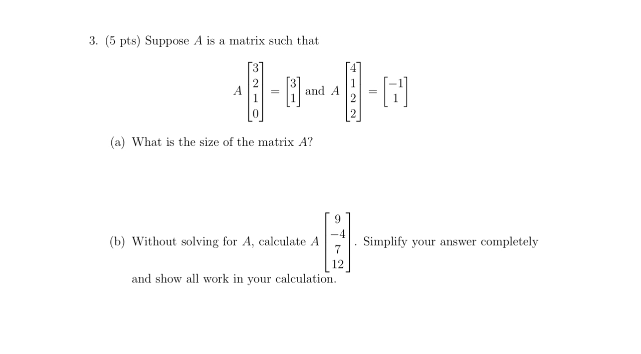 Solved (5 ﻿pts) ﻿Suppose A ﻿is a matrix such | Chegg.com