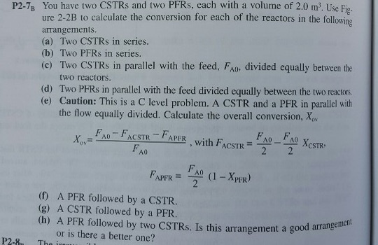 (h) A PFR followed by two CSTRs. Is this arrangement | Chegg.com