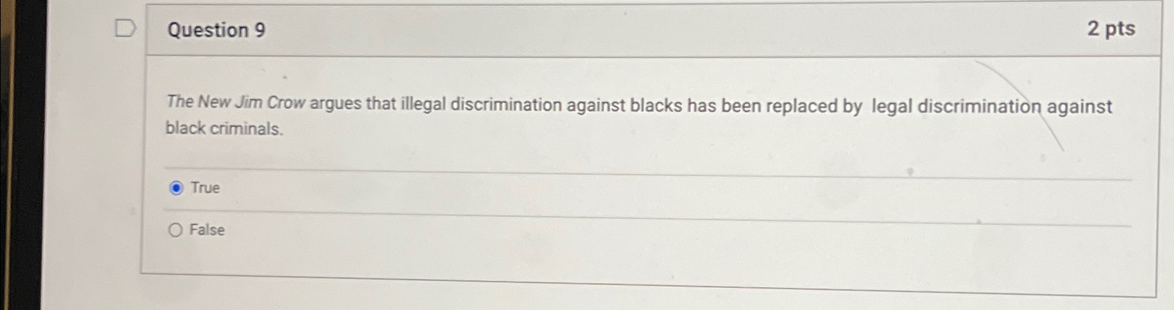 Solved Question 92 ﻿ptsThe New Jim Crow argues that illegal | Chegg.com