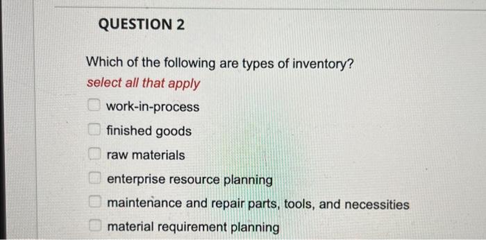 Solved Which of the following are types of inventory? select | Chegg.com