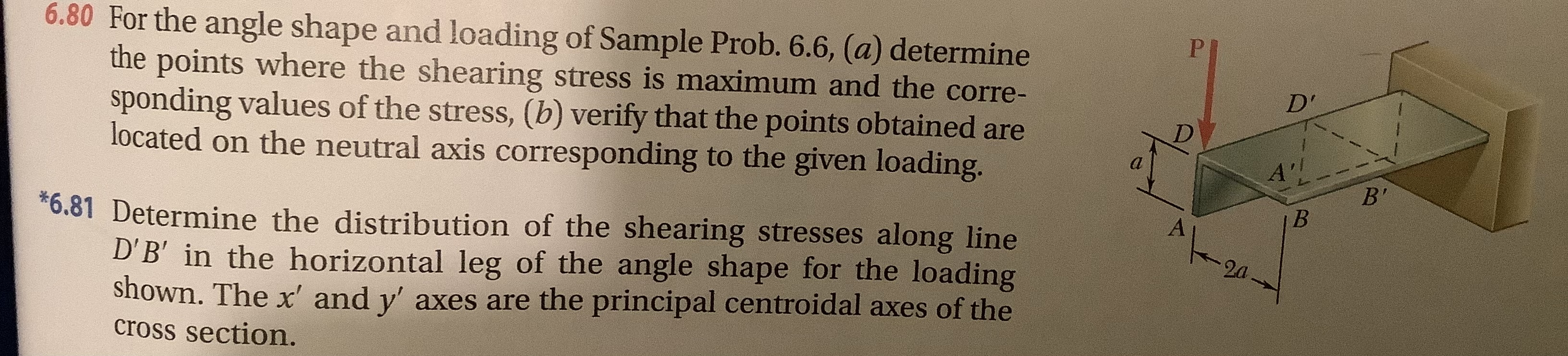 Solved *6.82 ﻿For the angle shape and loading of Prob. 6.81, | Chegg.com