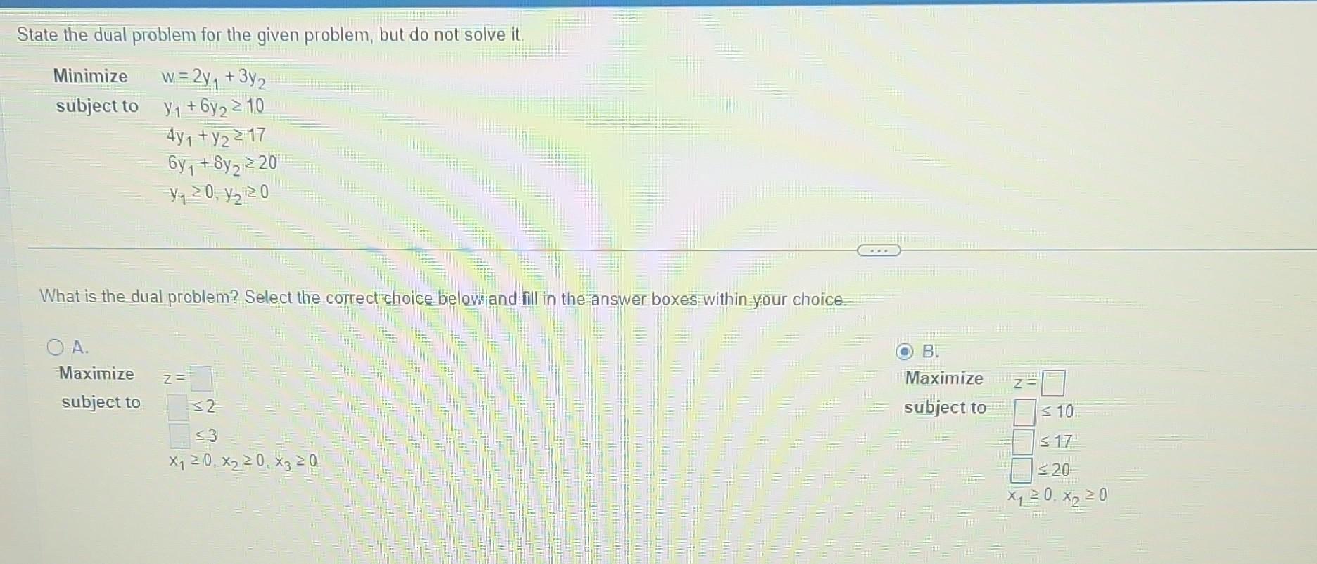 Solved State the dual problem for the given problem, but do | Chegg.com
