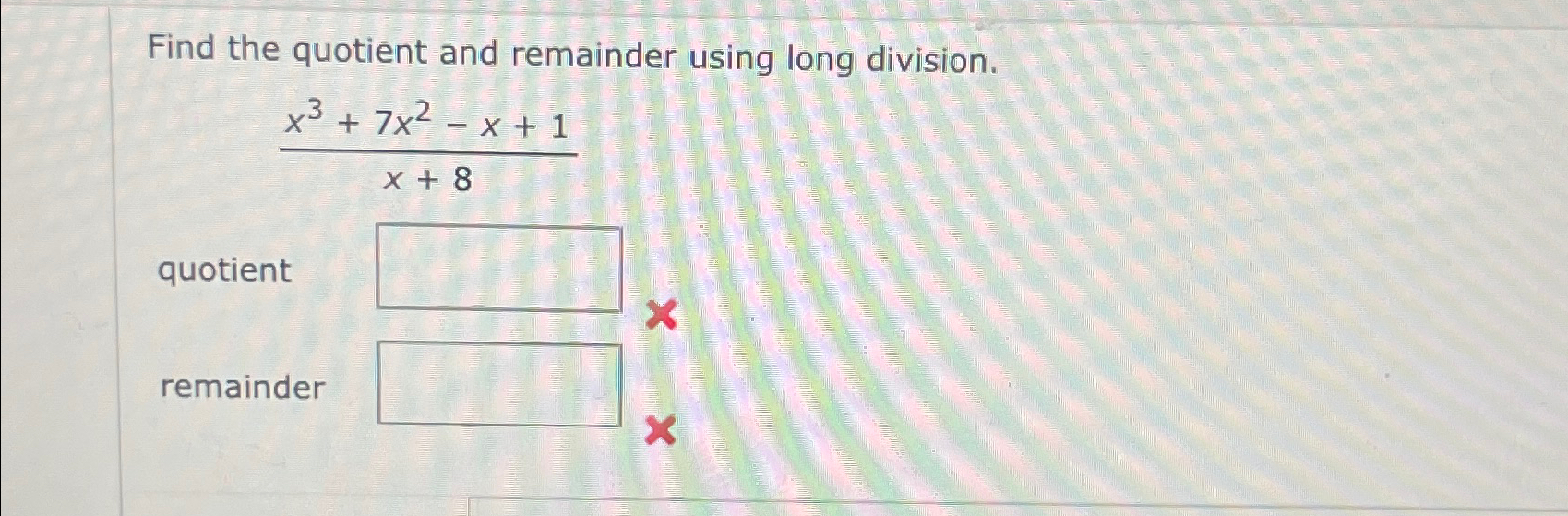 Solved Find the quotient and remainder using long | Chegg.com
