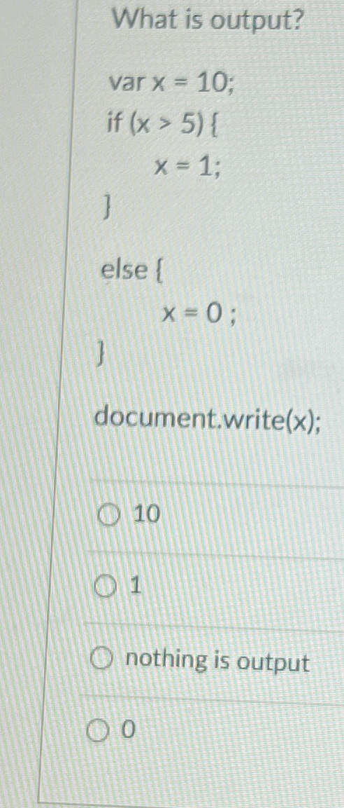Solved What is output?]else {x=0; | Chegg.com
