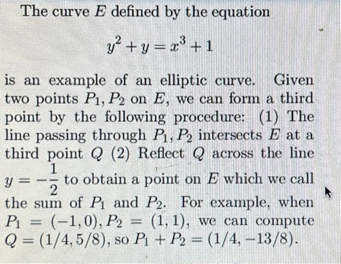 Solved The curve E defined by the equation y2+y=x3+1 is an | Chegg.com