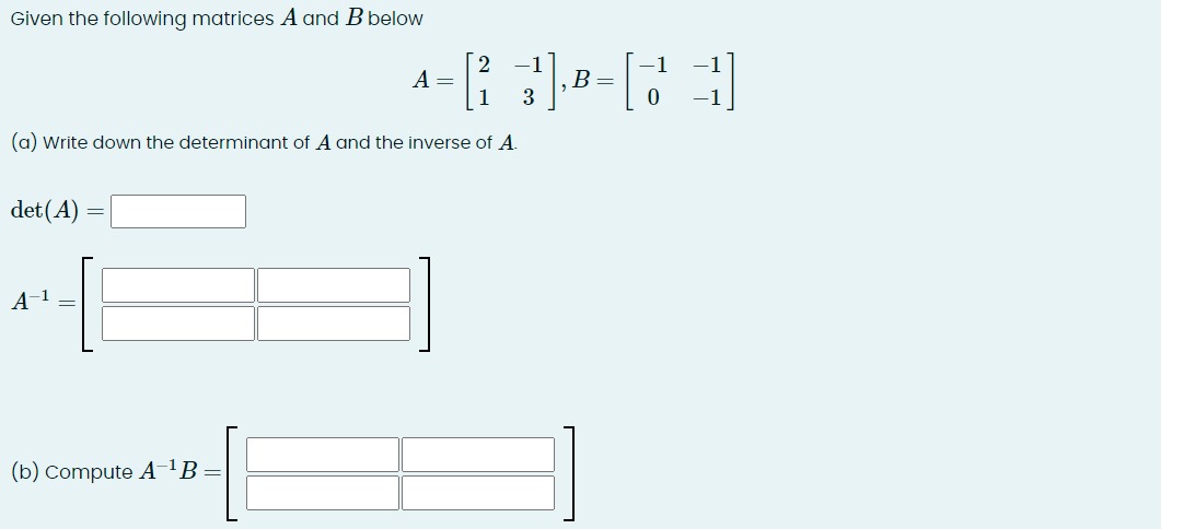 Solved Given the following matrices A and B | Chegg.com