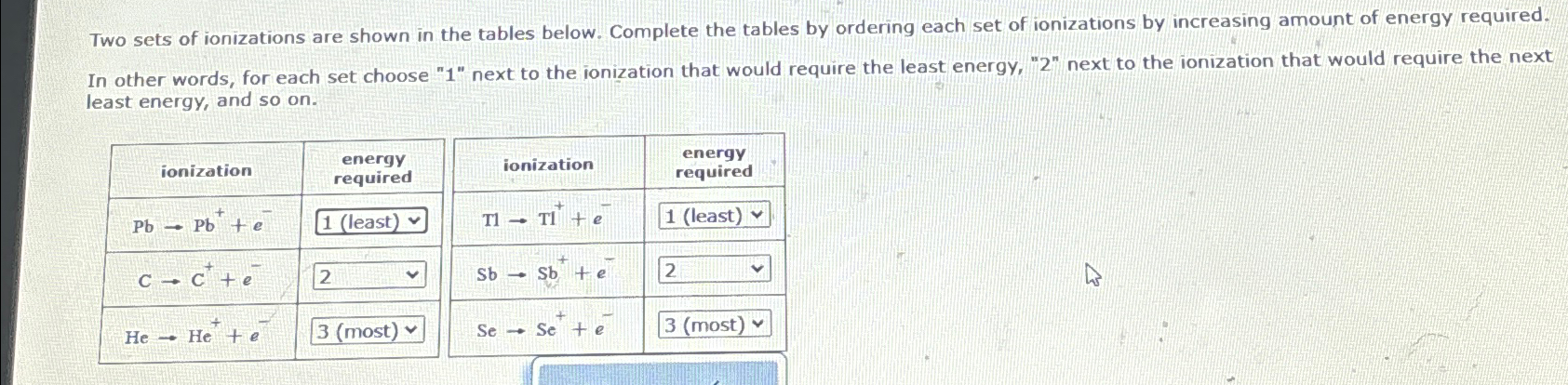 Solved Two sets of ionizations are shown in the tables | Chegg.com