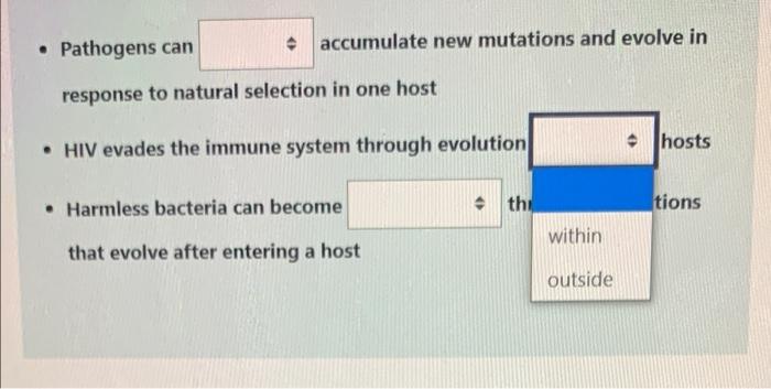 Solved • Pathogens can accumulate new mutations and evolve | Chegg.com