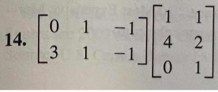 Solved perform the indicated matrix multiplication. If it is | Chegg.com