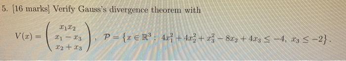 Solved 5. [16 marks] Verify Gauss's divergence theorem with | Chegg.com