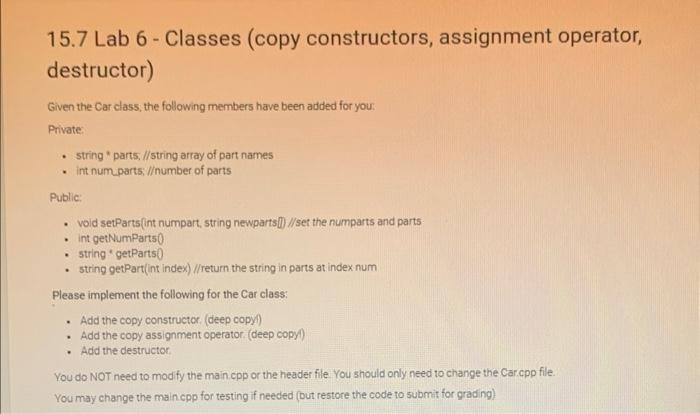 Solved 15.7 Lab 6 - Classes (copy constructors, assignment | Chegg.com