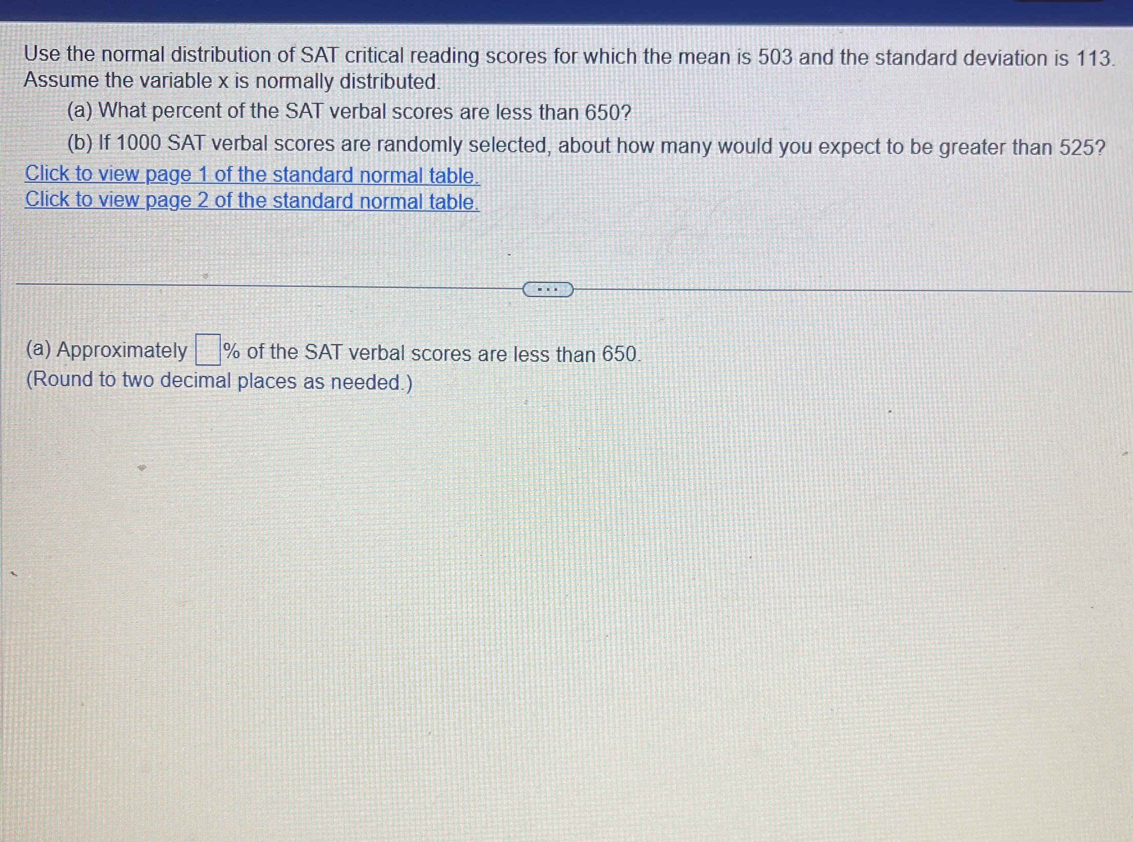 Solved Use the normal distribution of SAT critical reading | Chegg.com