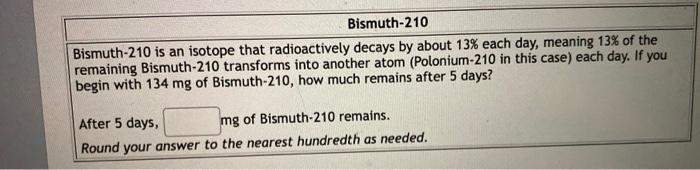 Solved Bismuth-210 Bismuth-210 is an isotope that | Chegg.com