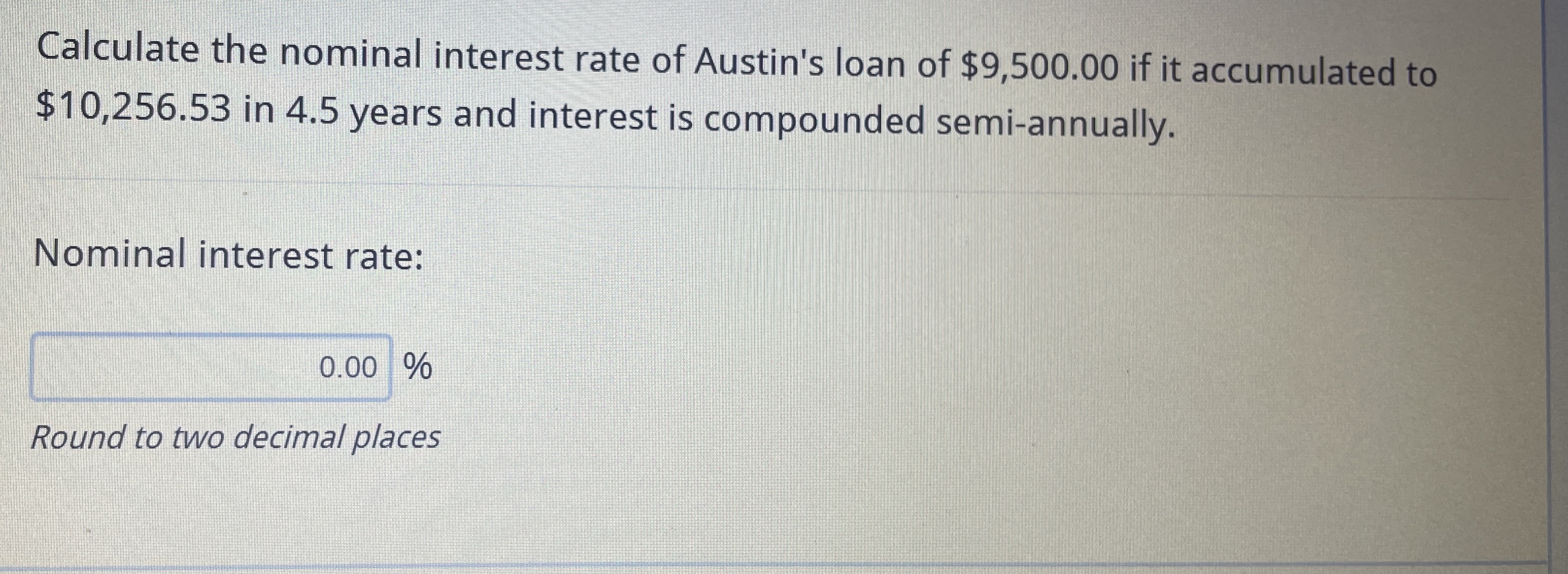 Calculate the nominal interest rate of Austin's loan | Chegg.com