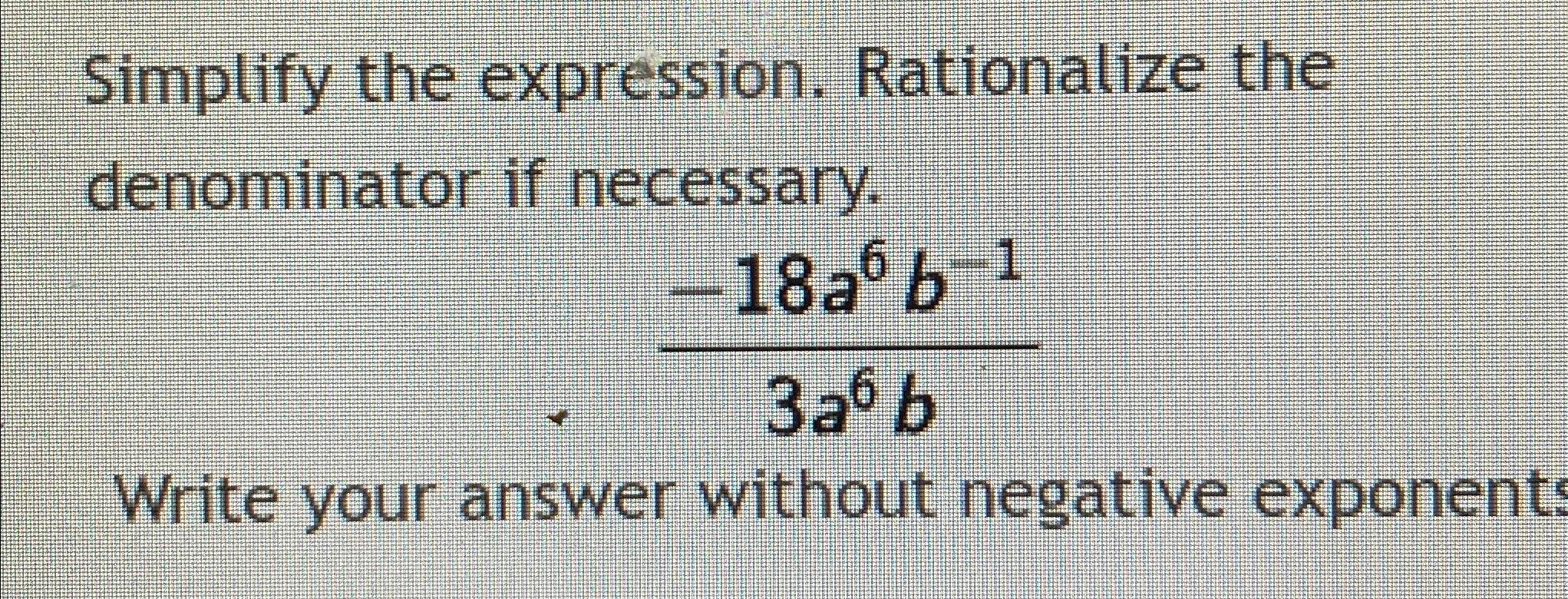 Solved Simplify the expression. Rationalize the denominator | Chegg.com