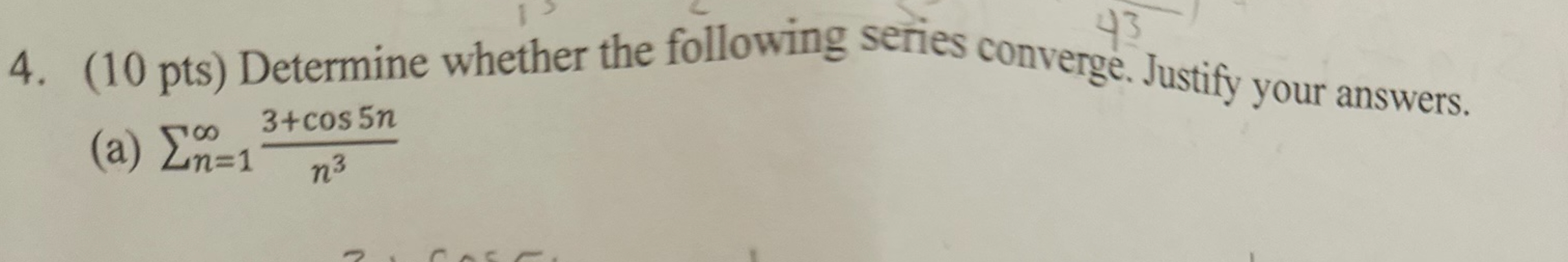 Solved (10 ﻿pts) ﻿Determine whether the following series | Chegg.com