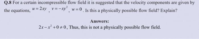 Solved Q.8 For a certain incompressible flow field it is | Chegg.com
