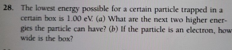 Solved 28. The lowest energy possible for a certain particle | Chegg.com