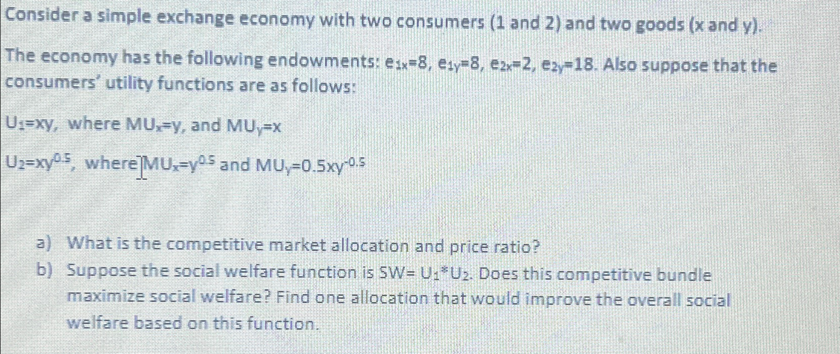 Solved Consider a simple exchange economy with two consumers | Chegg.com