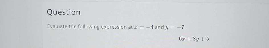 Solved QuestionEvaluate the following expression at x=-4 | Chegg.com