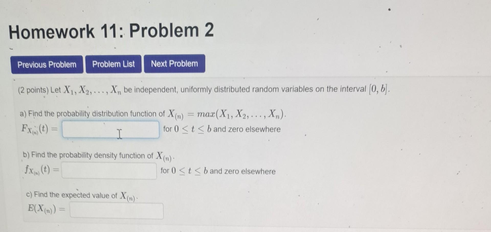 Solved (2 points) Let X1,X2,…,Xn be independent, uniformly | Chegg.com