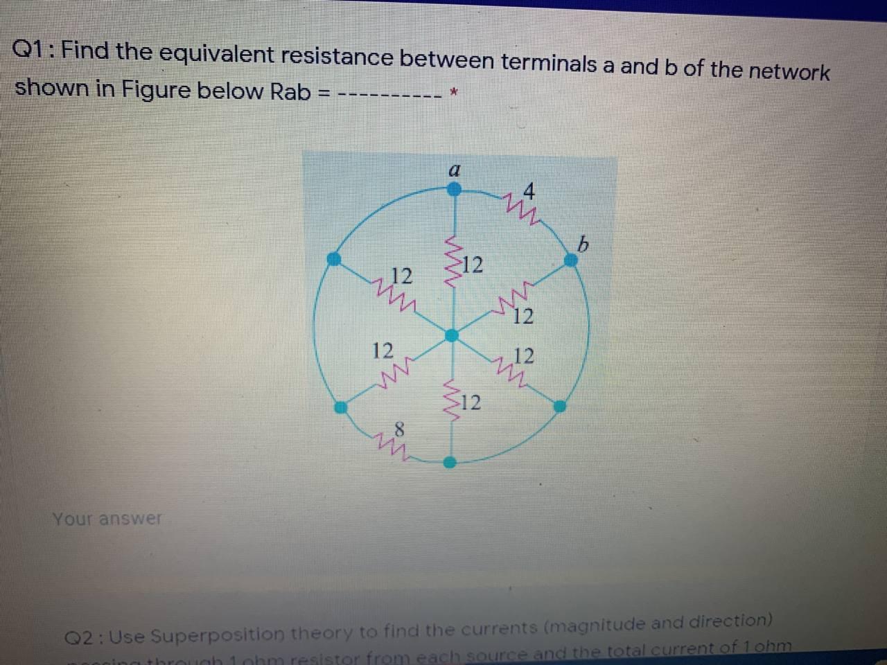 Solved Q1: Find the equivalent resistance between terminals | Chegg.com