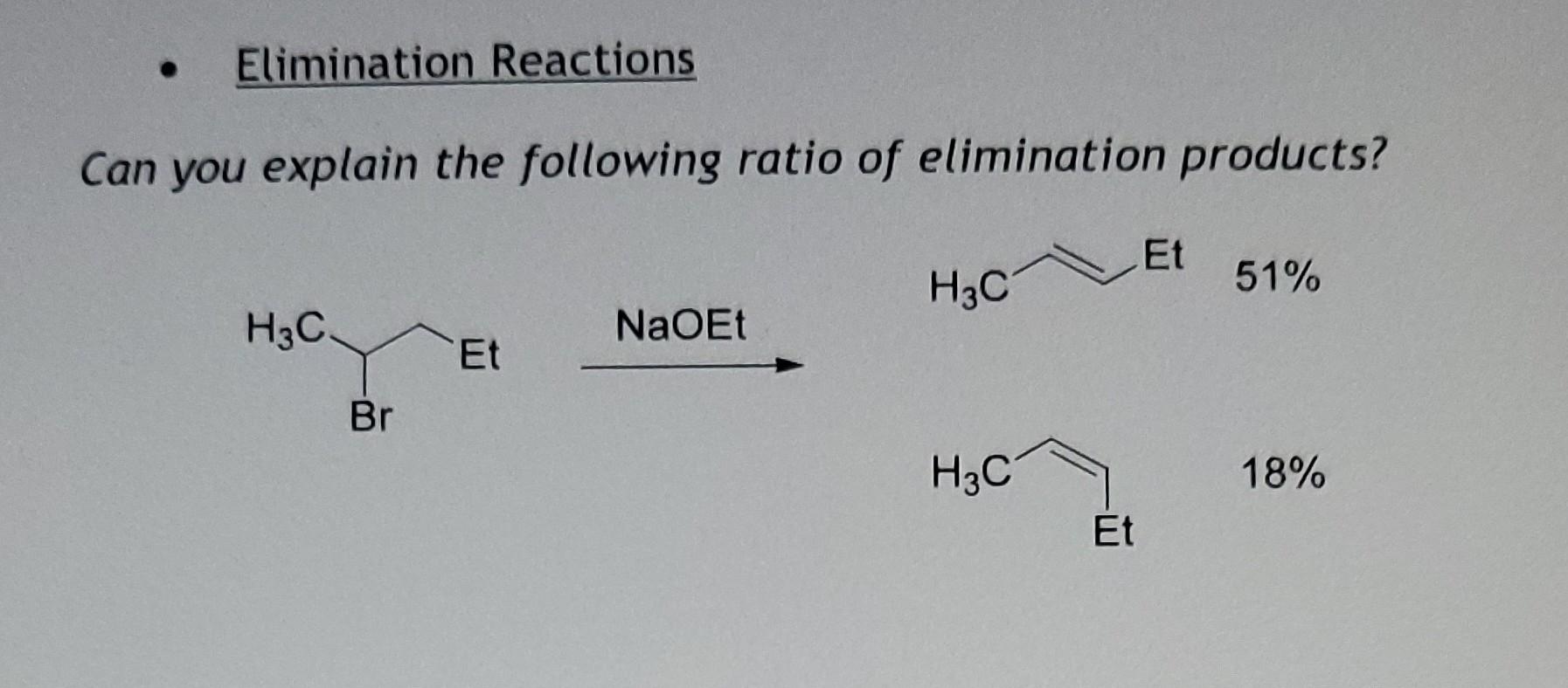 Solved - Elimination Reactions Can you explain the following | Chegg.com
