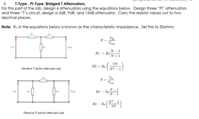 Solved 3. T-Type, Pi-Type, Bridged T Attenuators. For this | Chegg.com