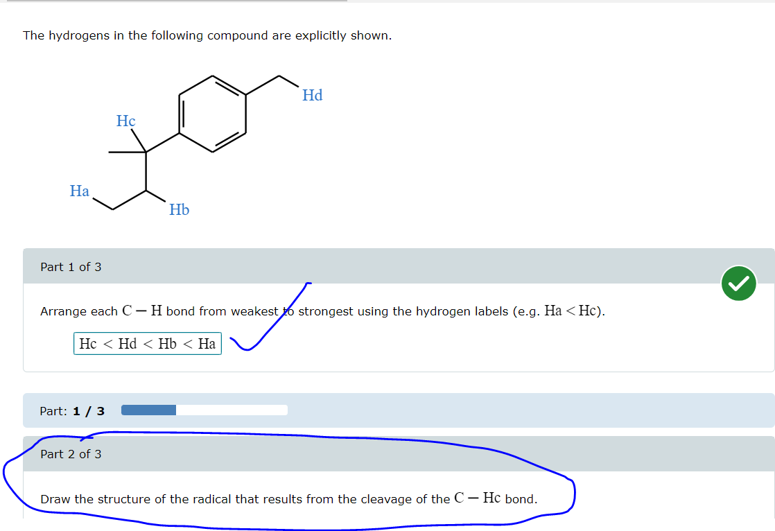 Solved Part 2 of 3Draw the structure of ﻿the radical that | Chegg.com