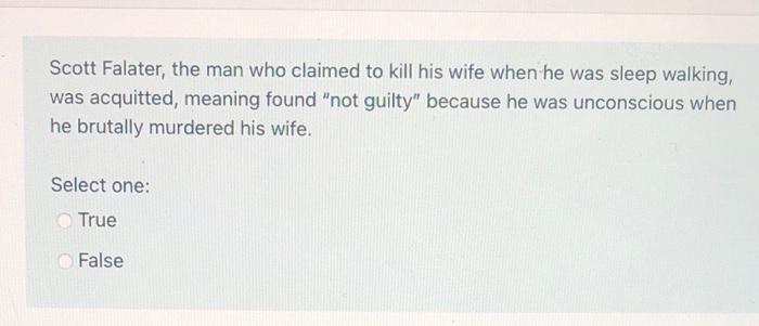 Solved Scott Falater, the man who claimed to kill his wife | Chegg.com