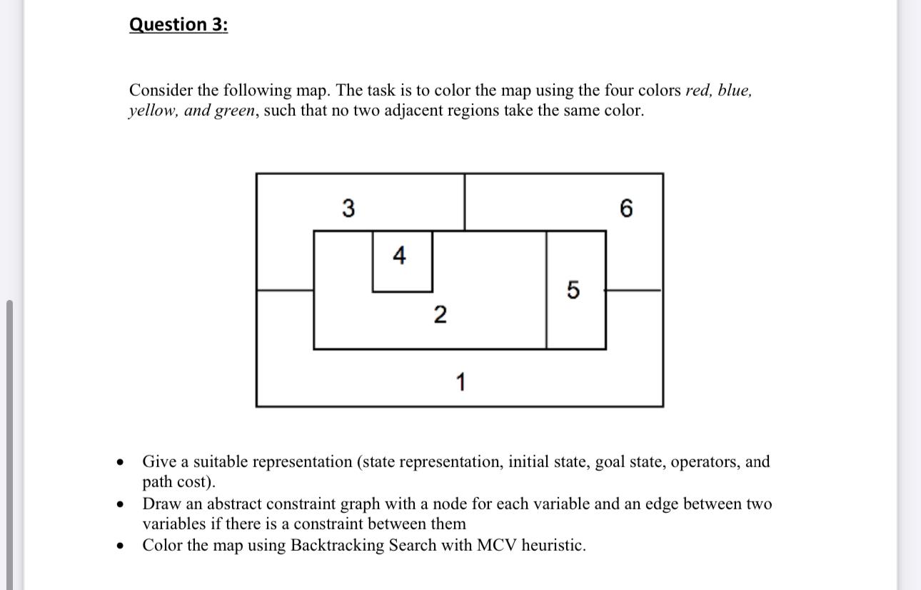 Solved Question 3:Consider the following map. The task is to | Chegg.com