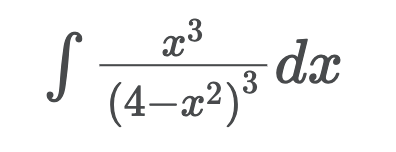 Solved ∫﻿﻿x3(4-x2)3dx ﻿Solve this using partial fractions. | Chegg.com