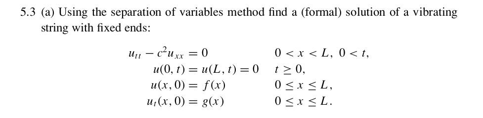 Solved 5.3 (a) Using the separation of variables method find | Chegg.com