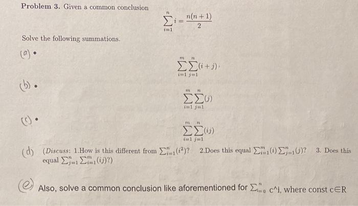Solved Problem 3. Given a common conclusion ∑i=1ni=2n(n+1) | Chegg.com