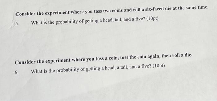 Solved Consider the experiment where you toss two coins and | Chegg.com