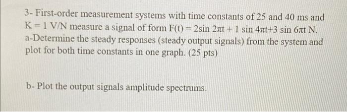 Solved 3- First-order measurement systems with time | Chegg.com