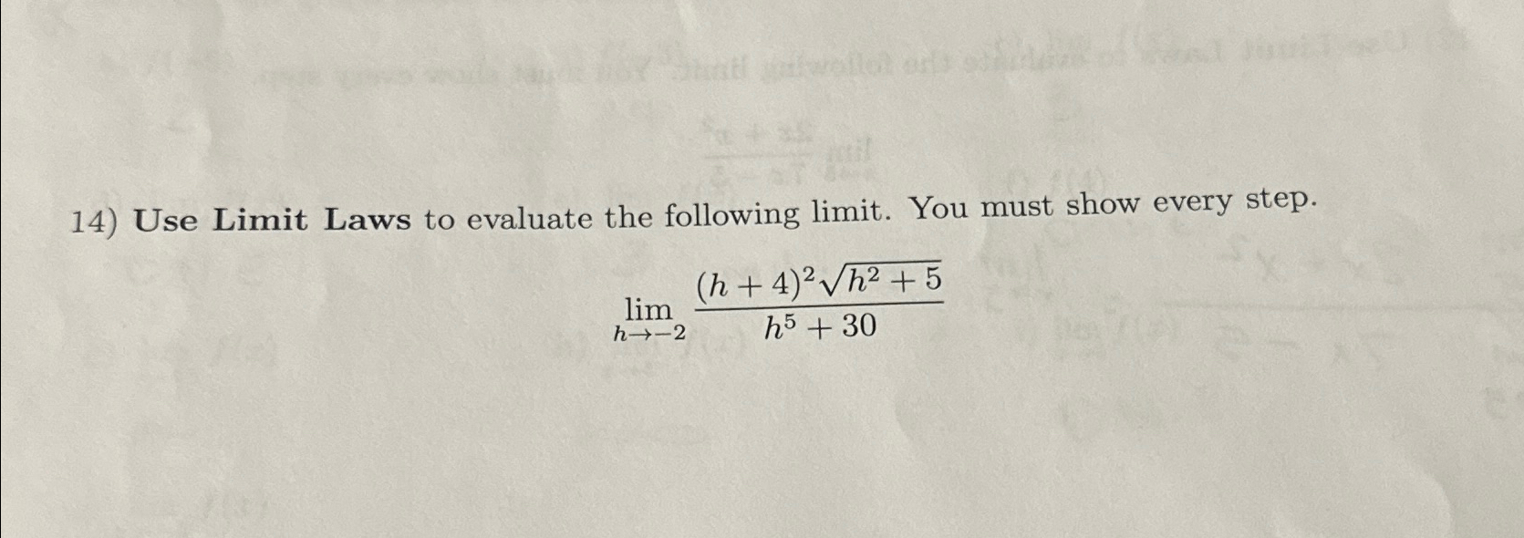 Solved Use Limit Laws to evaluate the following limit. You | Chegg.com Solved Use Limit Laws to evaluate the following limit. You | Chegg.com