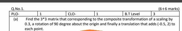 Solved 1 1 3 Q.No.1. (6+6 marks) PLO- CLO- B.T Level (a) | Chegg.com