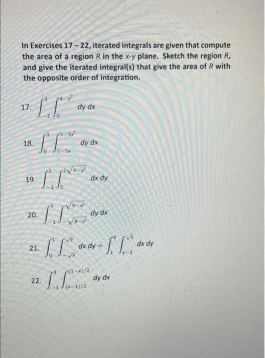 Solved In Exercises 17 -22, iterated integrals are given | Chegg.com