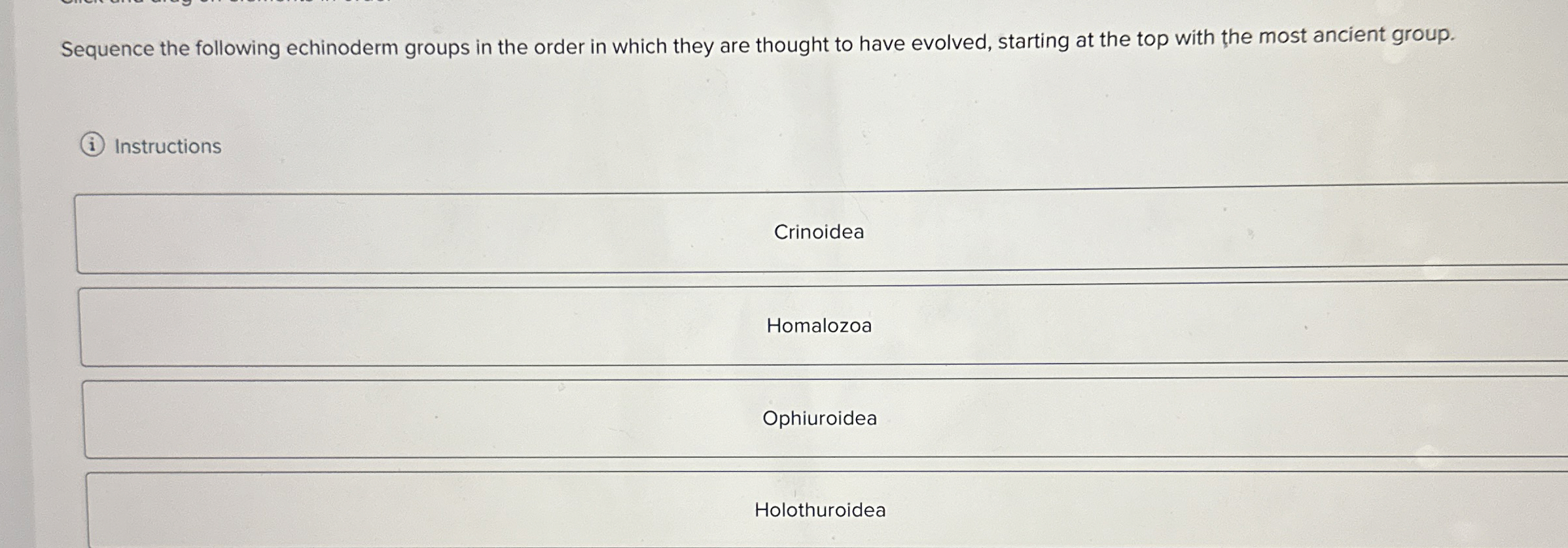 Solved Sequence the following echinoderm groups in the order | Chegg.com