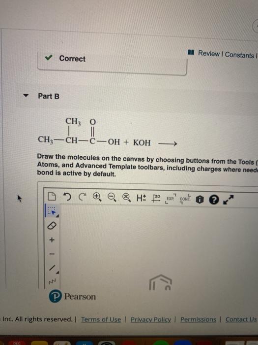 Solved Review | Constants Correct Part B CH; 0 || CH3 | Chegg.com