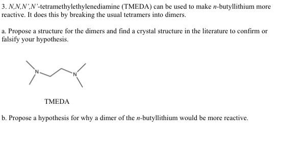 Solved 3.N.N.N.N-tetramethylethylenediamine (TMEDA) can be | Chegg.com