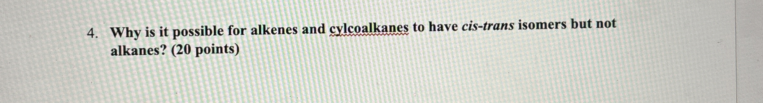 Solved Why is it possible for alkenes and cylcoalkanes to | Chegg.com